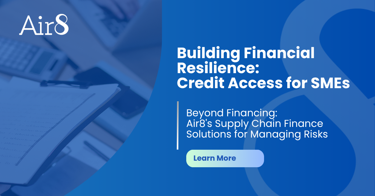Building Financial Resilience: Credit Access for SMEs – AIR8